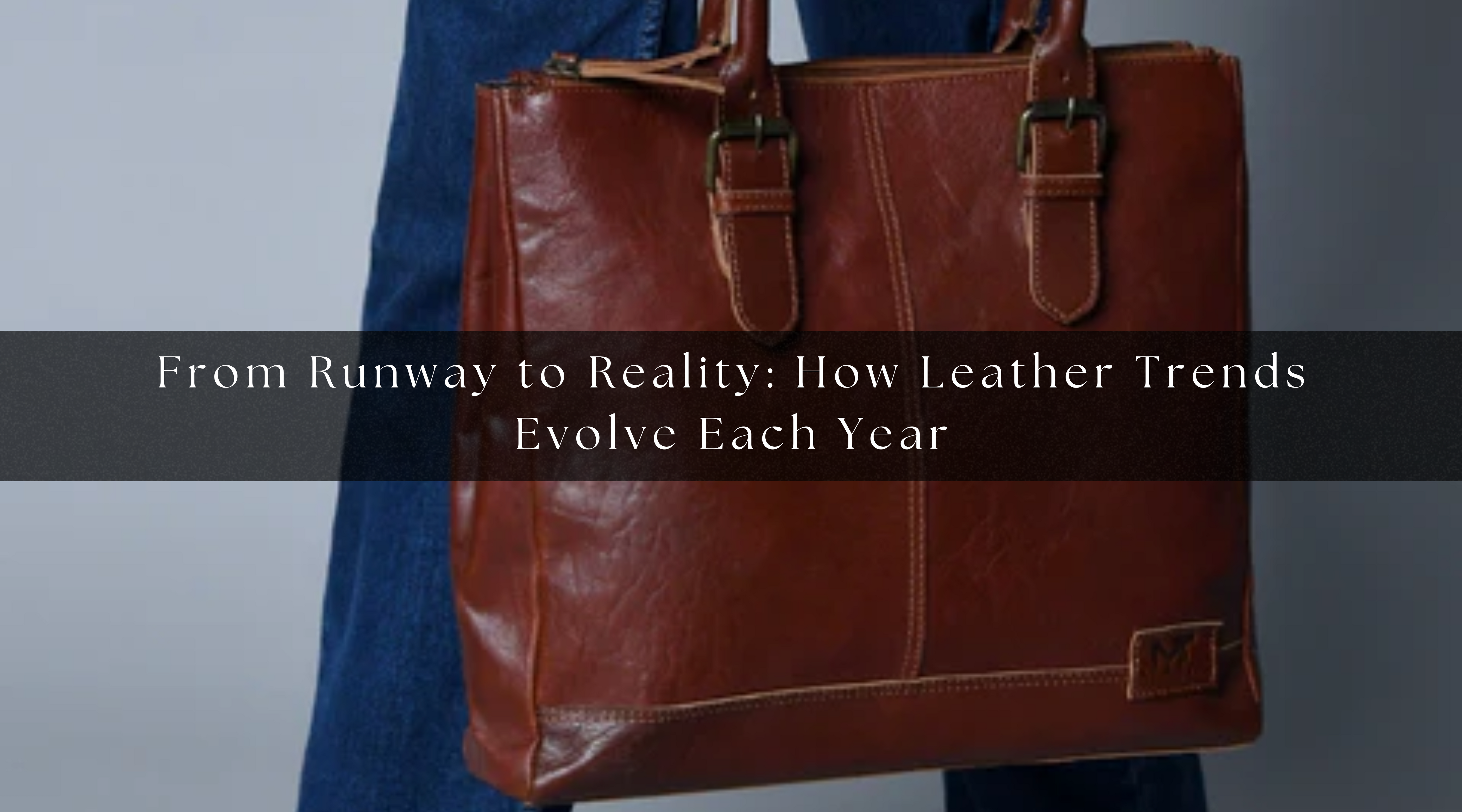 From Runway to Reality: How Leather Trends Evolve Each Year — Classy ...