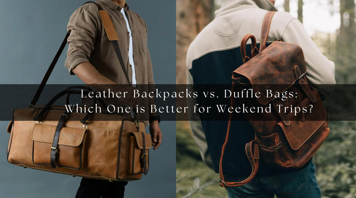 Leather Backpacks vs. Duffle Bags: Which One is Better for Weekend Tri ...