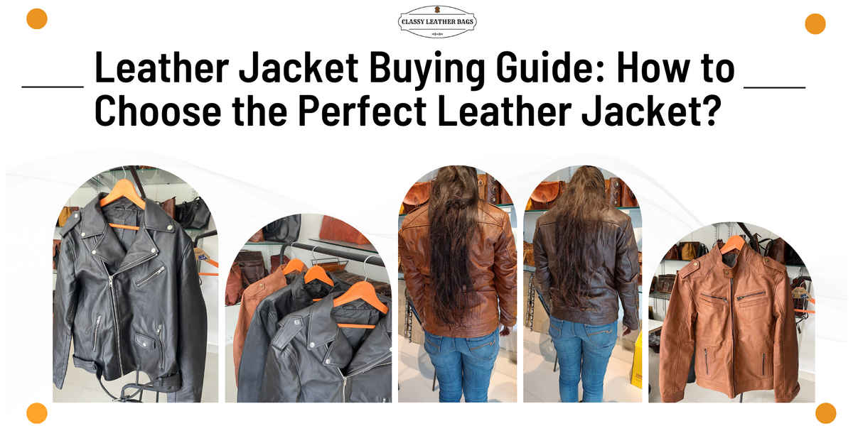 Leather Jacket Buying Guide: How to Choose the Perfect Leather Jacket ...