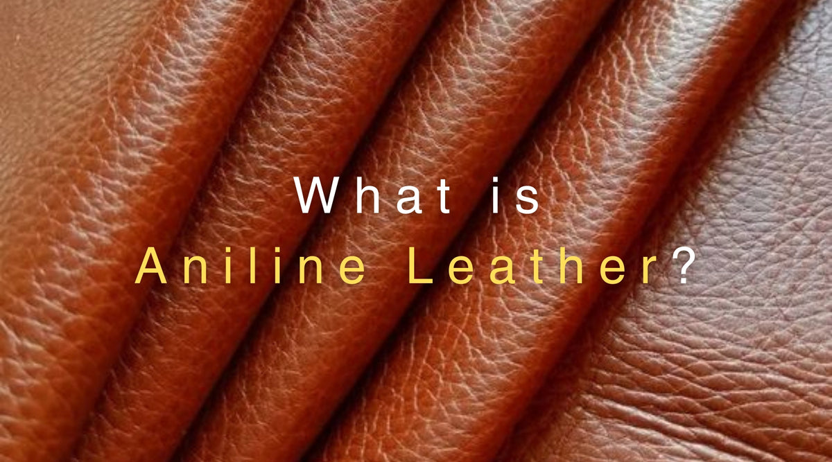 Detailed Guide: What Is Aniline Leather? — Classy Leather Bags